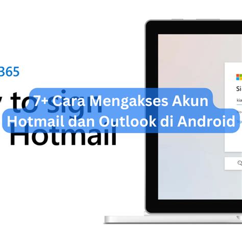 7 Cara Mengakses Akun Hotmail Dan Outlook Di Android Update 2025