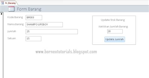 Cara Membuat Form Update Stok Barang di Ms Access Dengan Mudah dan ...
