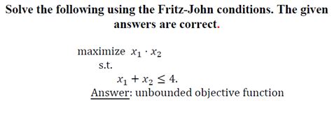 Solved Solve The Following Using The Fritz John Conditions