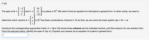 solved construct the corresponding augmented matrix a [uv x]