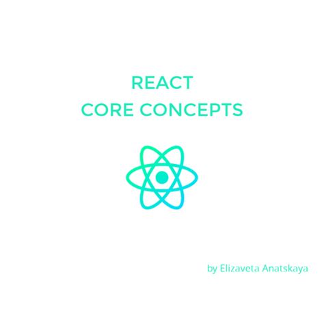 React Core Concepts