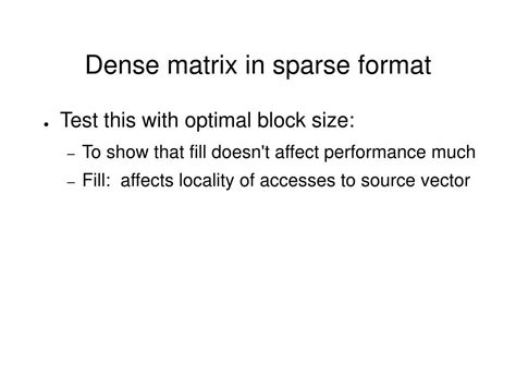Ppt A Benchmark For Sparse Matrix Vector Multiplication Powerpoint Presentation Id 196369