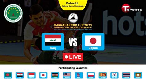 Live Iraq Vs Japan Bangabandhu Cup 2024 Kabaddi T Sports Youtube