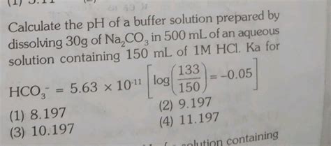 calculate the ph of a buffer solution prepared by dissolving 30g of na