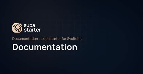 Documentation Sveltekit Documentation Supastarter Saas Starter