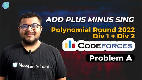 Codeforces Polynomial Round 2022 Problem A Add Plus Minus Sign