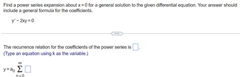 Solved Find A Power Series Expansion About X 0 For A General