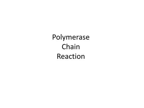 Presentation On Polymerase Chain Reaction Powerpoint Slides