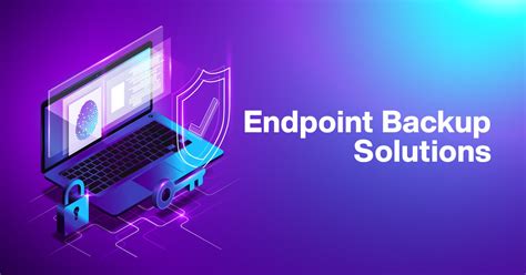 5 Benefits Of Endpoint Backup Solutions Cloud Backup UK Secure Online Data Backup Storage