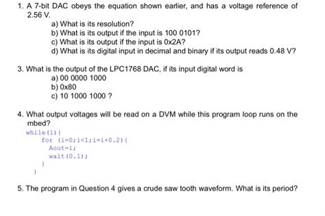 1 A 7 Bit DAC Obeys The Equation Shown Earlier And Chegg Com
