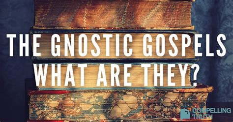 What Is The Definition Of The Term Gnostic Compelling Truth