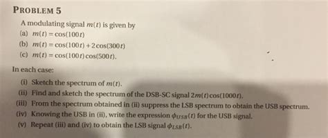 Solved Problem 5 A Modulating Signal Mt Is Given By A