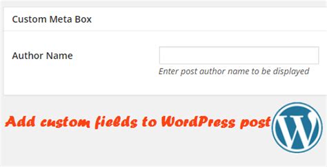 WordPress Adding Custom Fields To The Post CodexWorld