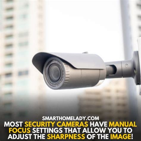 Why Is My Security Camera Blurry Common Causes Smart Home Lady