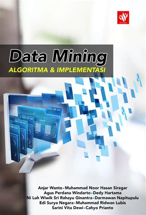 Data Mining Algoritma Dan Implementasi KITA MENULIS