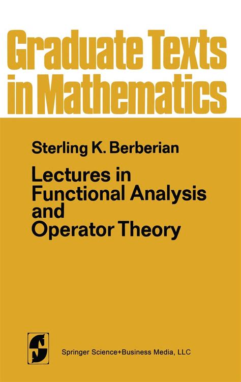 lectures in functional analysis and operator theory graduate texts in