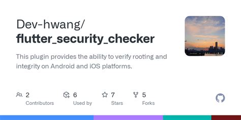 Github Dev Hwangfluttersecuritychecker This Plugin Provides The Ability To Verify Rooting