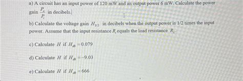 A A Circuit Has An Input Power Of MW And An Chegg Com