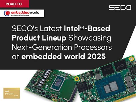 Seco Introduces New Intel Based Embedded Solutions At Embedded World