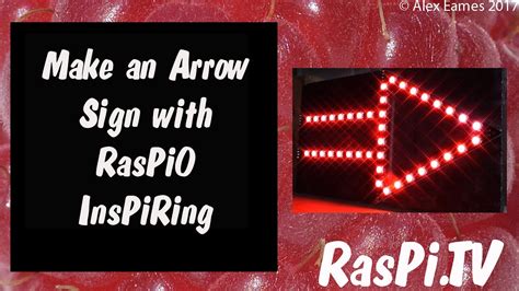 Make An Led Arrow Sign With Raspio Inspiring Raspberrypi Piday