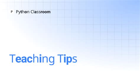 Teaching Tips Python Classroom