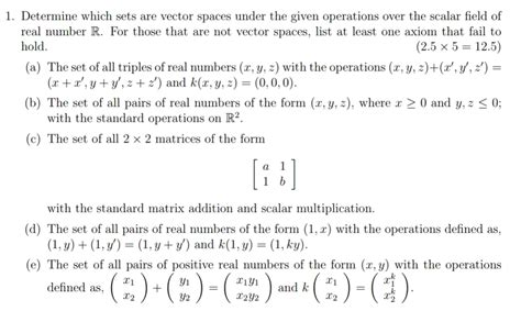 Solved Determine Which Sets Are Vector Spaces Under The Chegg Com