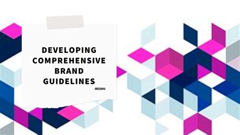Crafting Consistency A Guide To Developing Comprehensive Brand Guidelines