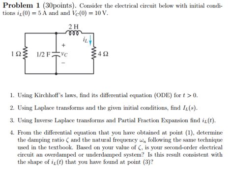 solved consider the electrical circuit below with initial