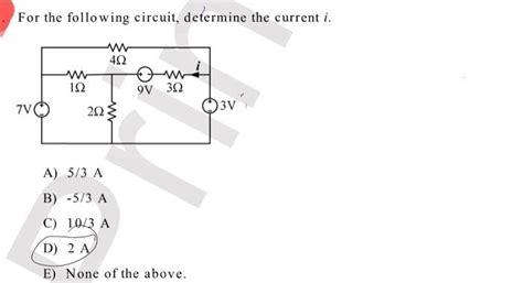 Solved For The Following Circuit Determine The Current I Chegg
