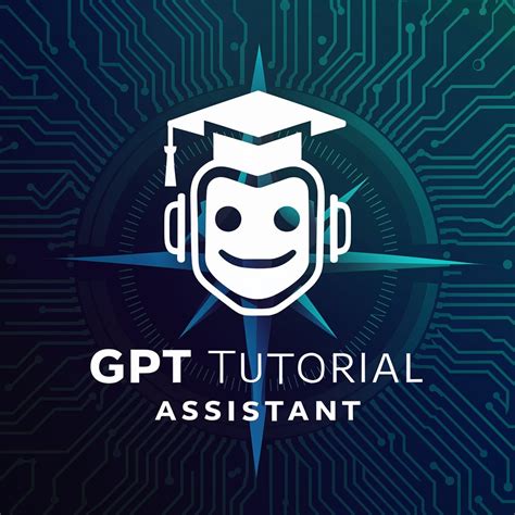 Gpt Tutorial Assistant Free Chatgpt Usage Guide
