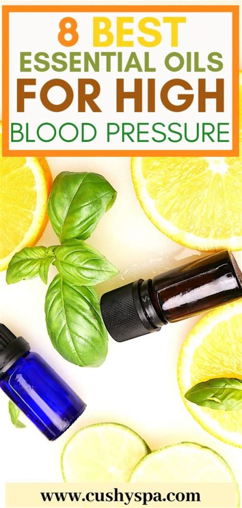 8 Best Essential Oils For High Blood Pressure Cushy Spa