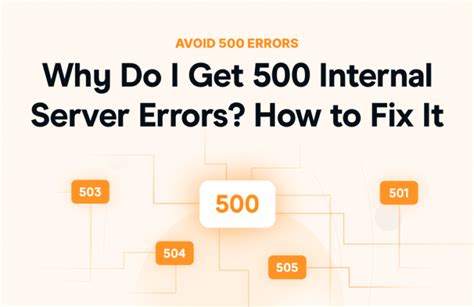 Why Do I Get 500 Internal Server Errors How To Fix Them