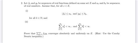 Solved Let Fk And Gk Be Sequences Of Real Functions Defined Chegg