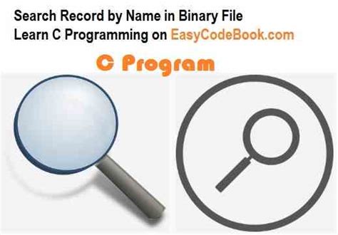 C Program To Search A Record By Name In Binary File EasyCodeBook