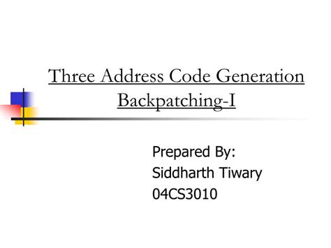 Ppt Three Address Code Generation Backpatching I Powerpoint Presentation Id 604264