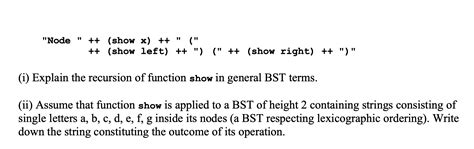 Solved Haskell Function Show Show Bst A String Is