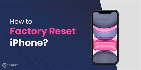 How To Factory Reset IPhone A Quick Step Guide Cashify Blog