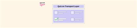 Quiz On Transport Layer Scaler Topics