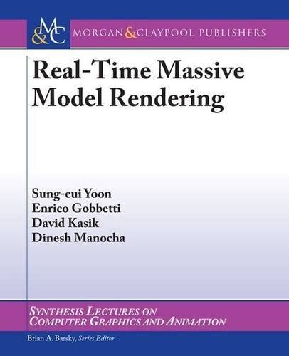 Real Time Massive Model Rendering Synthesis Lectures On Computer Graphics And Animation Yoon
