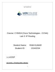 Lab Docx KLFSLKDFJLK Course CYB Cisco Technologies CCNA Lab IP Routing Student Name