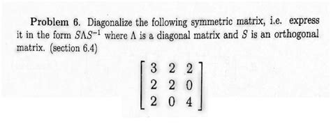 solved problem 6 diagonalize the following symmetric
