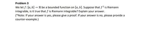 solved problem 3 we let f [a b]→r be a bounded function on