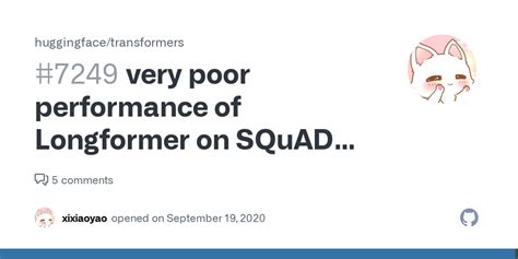 Very Poor Performance Of Longformer On Squad Like Question Answering Tasks · Issue 7249