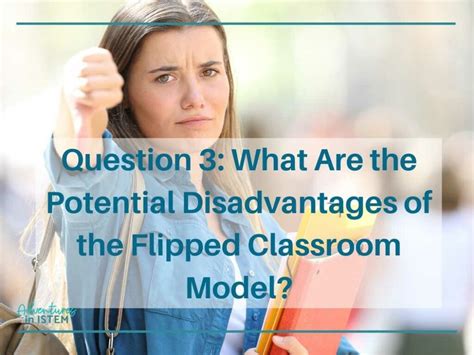 Is The Flipped Classroom Model For You Benefits And Drawbacks To The Flipped Classroom