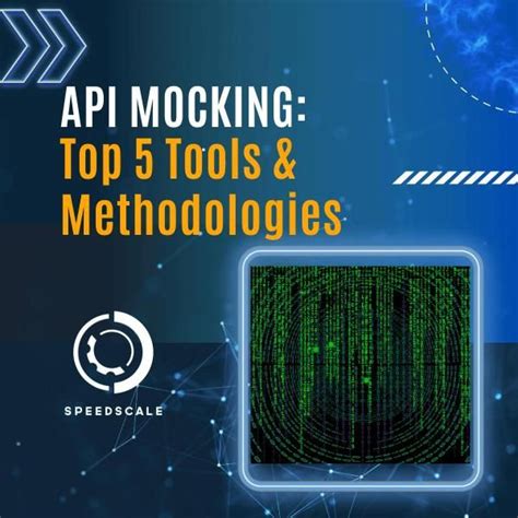Api Mocking Top 5 Tools And Methodologies Systemsdigest