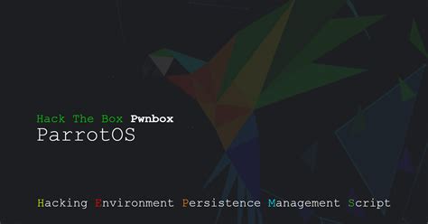 How To Persist Your Settings On Htb Pwnbox