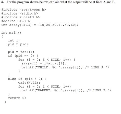 Solved 4 For The Program Shown Below Explain What The