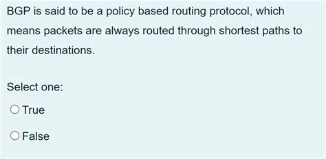 Solved BGP Is Said To Be A Policy Based Routing Protocol Chegg