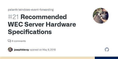 Recommended Wec Server Hardware Specifications · Issue 21 · Palantir