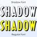 Shadow Font Ttf Svg Files Shadow Letters Font Block Shadow Font Shadow Script Font With Outline